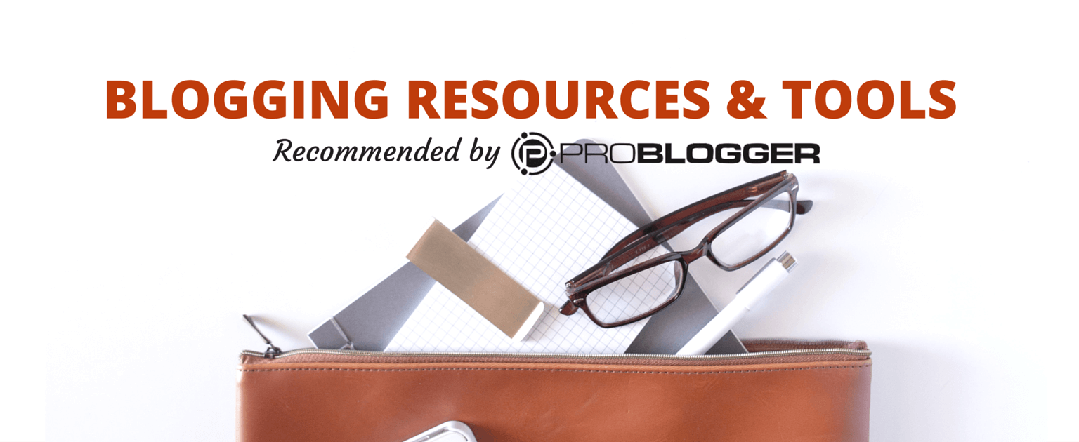 Recommended Blogging Resources & Tools